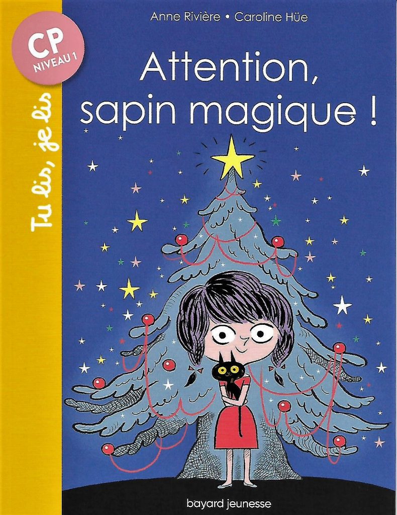 Attention, sapin magique! - Anne Rivière